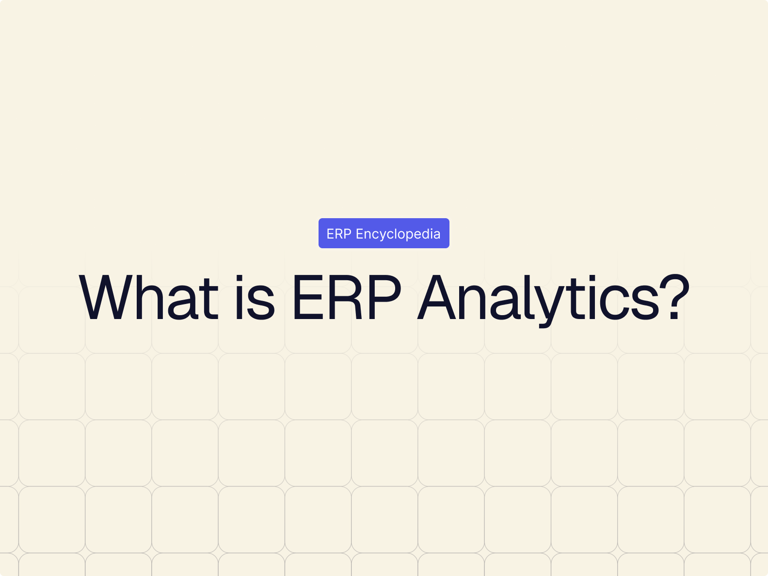What is ERP Analytics? Reporting & Insights | Tailor